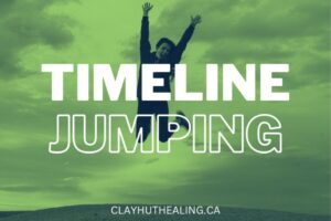Timeline Jumping: Signs You’ve Shifted Realities - Clayhut Healing Blog